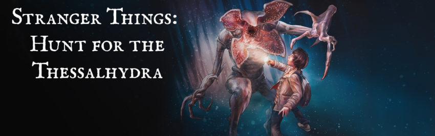 Hunt for the Thessalhydra - Adventures with Droop